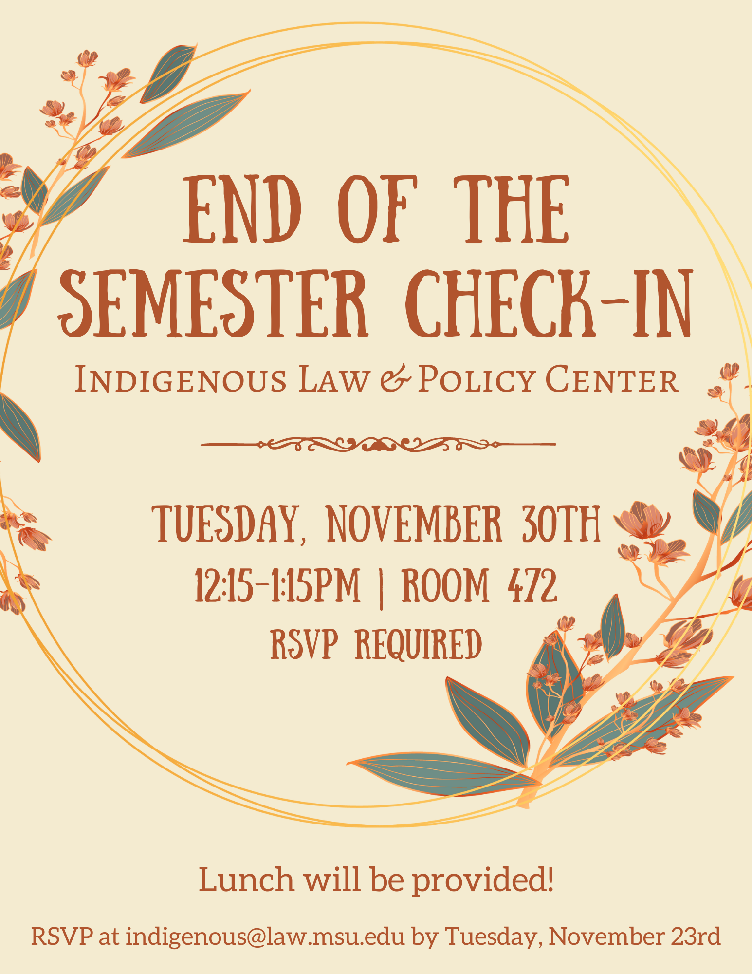 End of the Semester Check-In and Lunch: Indigenous Law & Policy Center ...